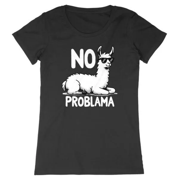 Tee Shirt "No Problama" - Pour Femme - La French Touch